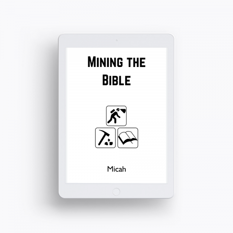 Micah – Mining the Bible
